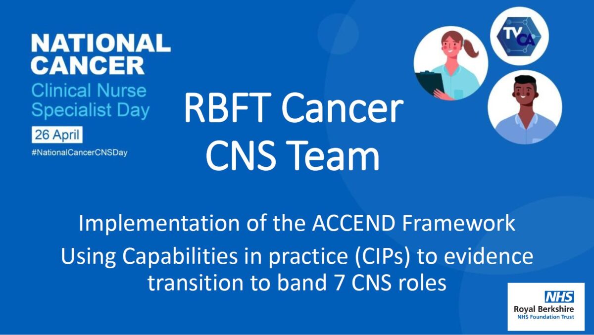 CNS | ACCEND Band7 CNS Transition - thamesvalleycanceralliance.nhs.uk